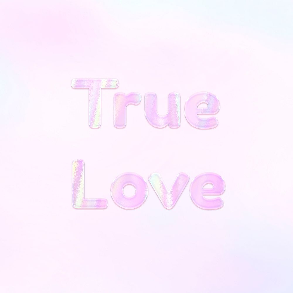True love lettering holographic effect | Free Photo - rawpixel
