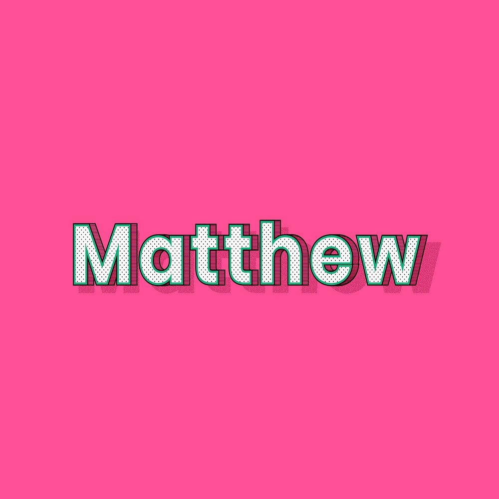 Matthew name halftone shadow style | Premium Photo - rawpixel