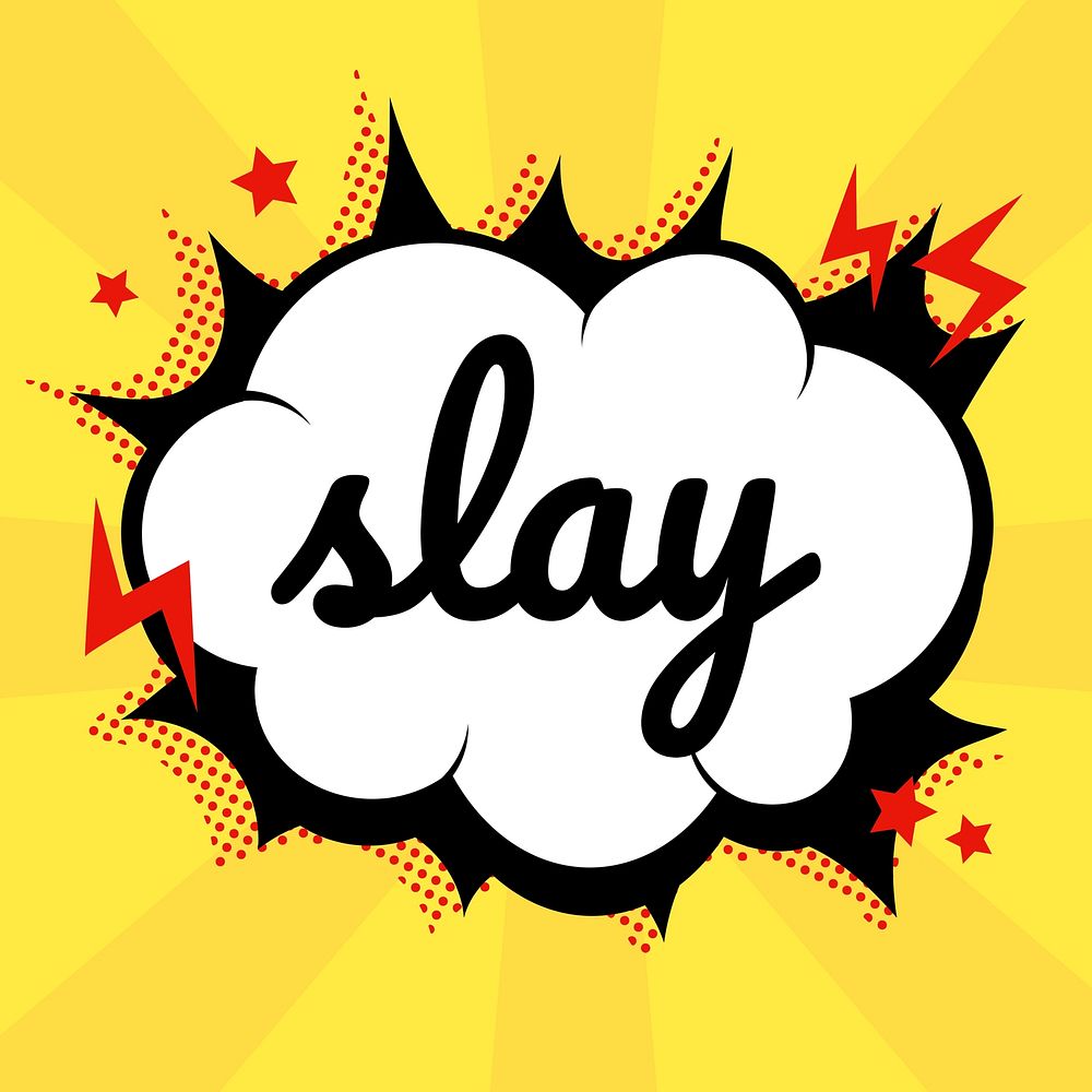 Slay word comic speech bubble | Free Photo - rawpixel