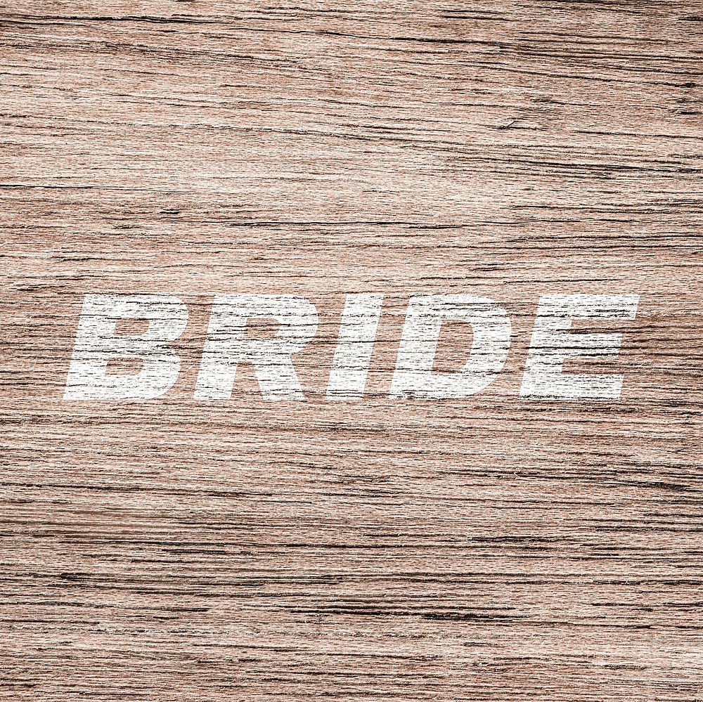 Bride text typography light wood | Free Photo - rawpixel