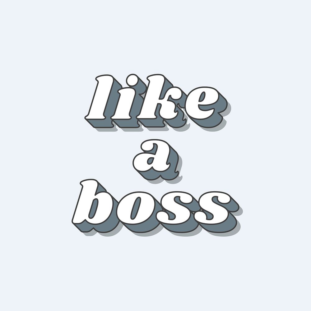 Like Boss word bold typography | Premium Vector - rawpixel