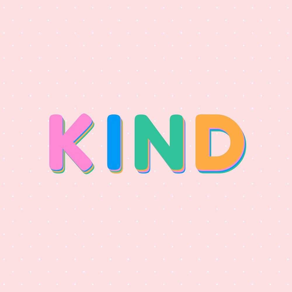 Kind word art typography font | Free Photo - rawpixel