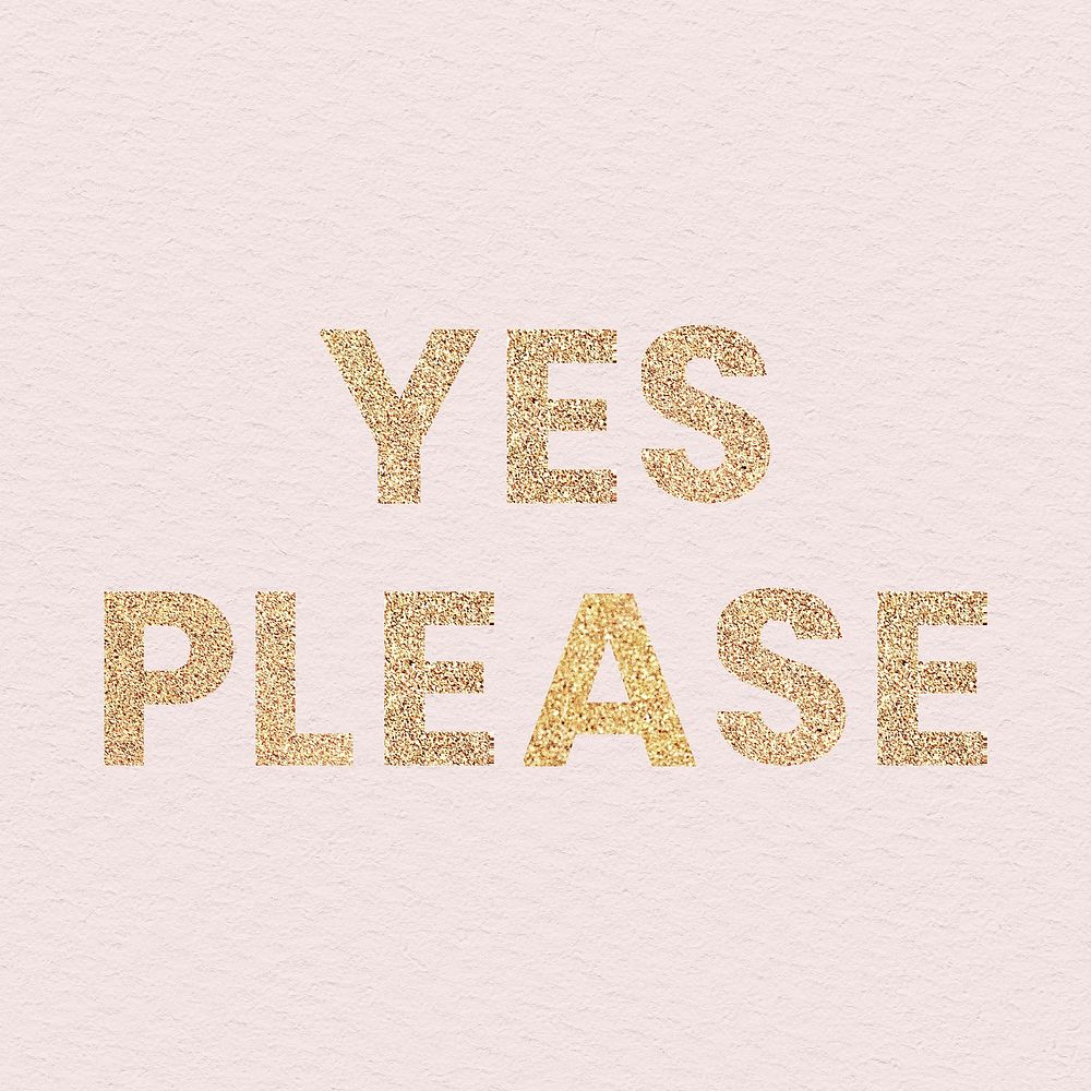 Glittery yes please typography pink | Free Photo - rawpixel