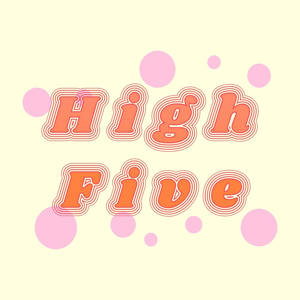 High five funky ripple typography | Free Photo - rawpixel