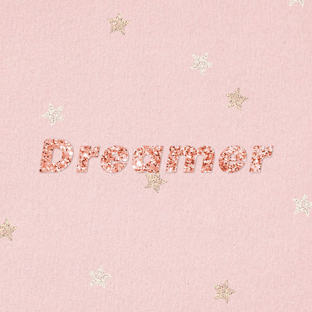 Glittery dreamer typography star patterned | Free Photo - rawpixel