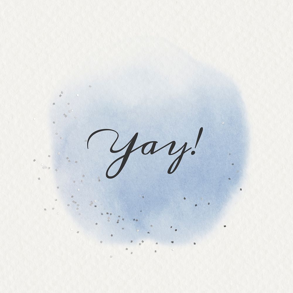 Yay! calligraphy pastel blue watercolor | Free Photo - rawpixel