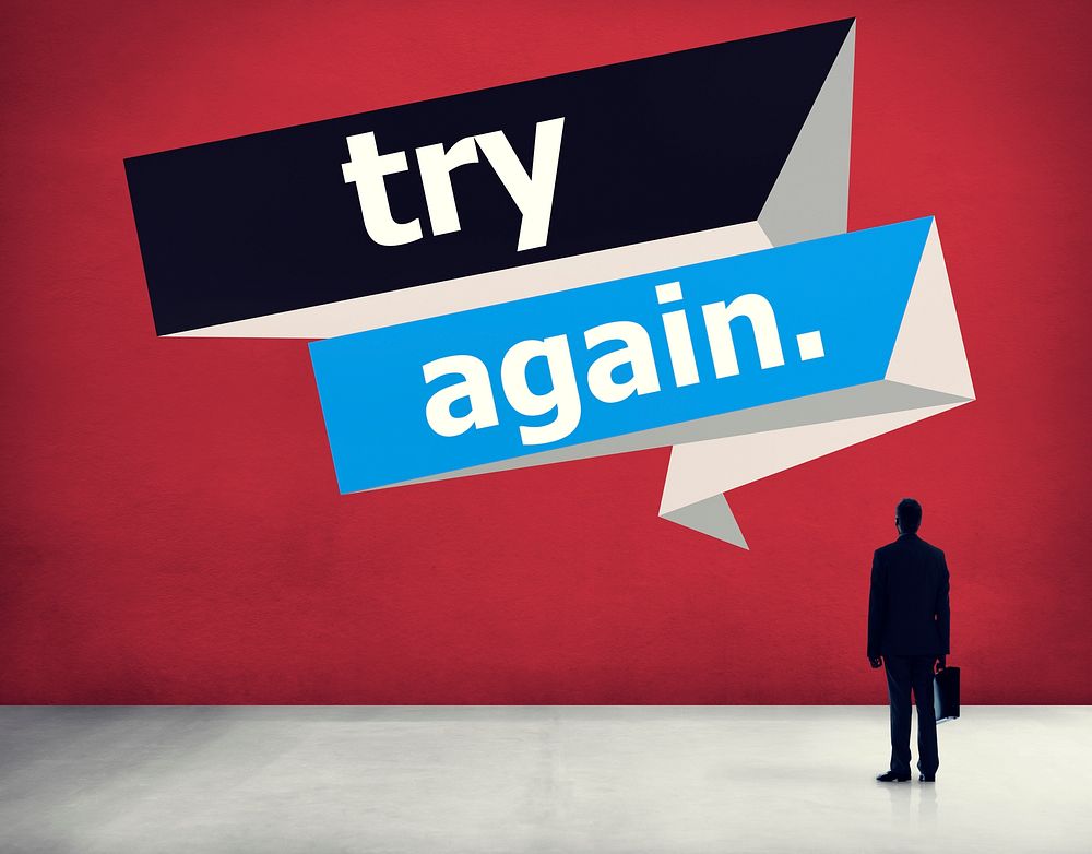 Try Again Restart Retry Persistence | Free Photo - rawpixel
