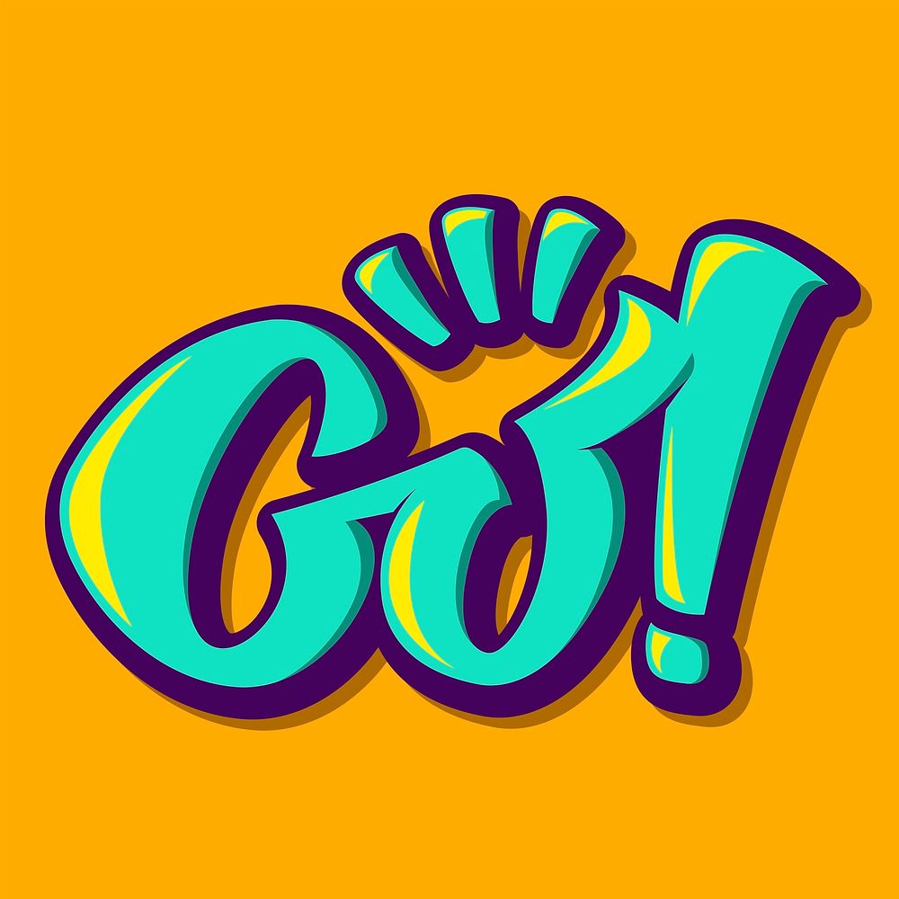 Go typography design inspirational illustration | Free Photo - rawpixel