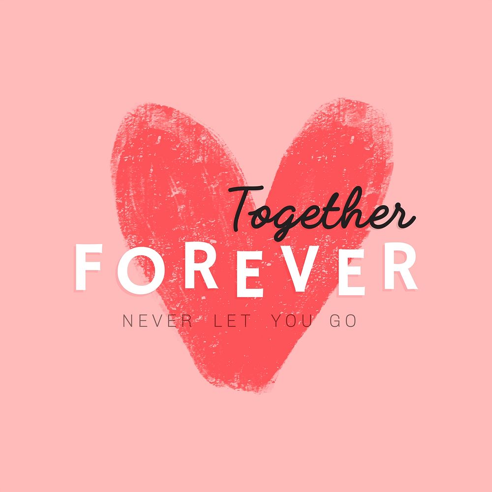Together forever never let you | Premium Vector - rawpixel